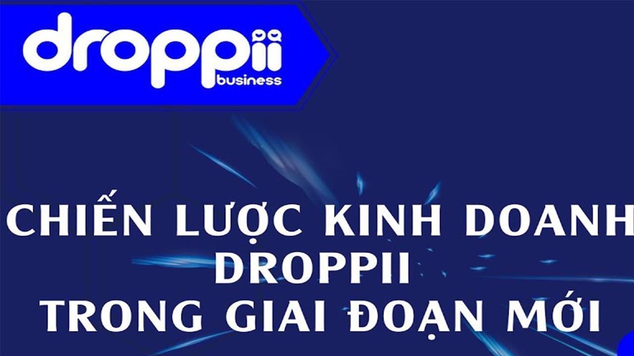 Droppii la công ty gì