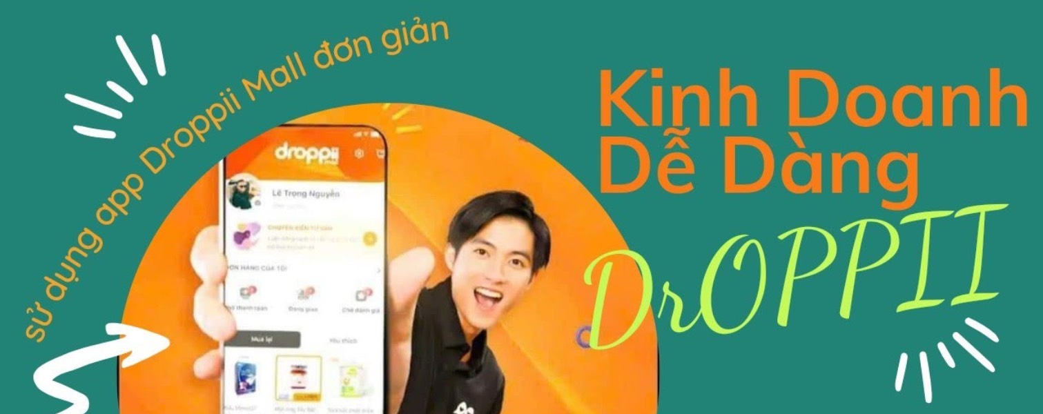 Khám Phá Droppii VN - Đối Tác Đắc Lực Trong Kinh Doanh Online